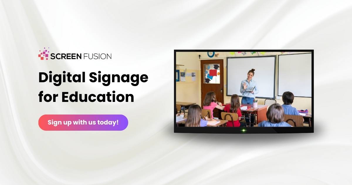Digital Signage for Education and Schools | Screen Fusion